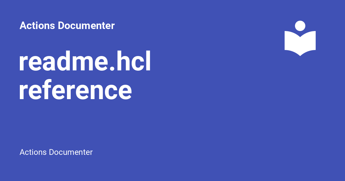 readme.hcl reference - Actions Documenter